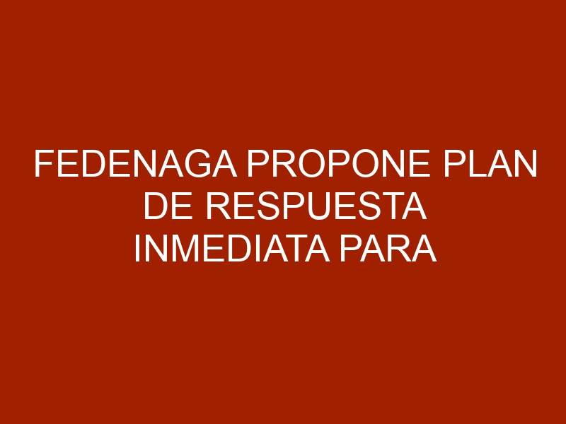 Fedenaga propone plan de respuesta inmediata para evitar caída de la producción - AVISA Venezuela